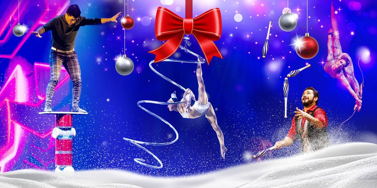 A Magical Cirque Christmas at Clowes Memorial Hall at Clowes Memorial ...