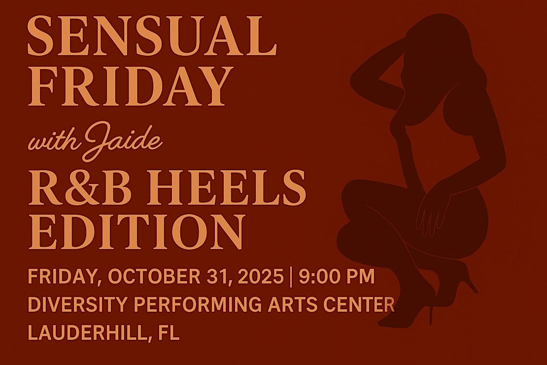 Sensual Friday with Jaide: R & B Heels Edition at Diversity Performing ...