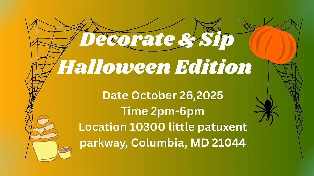 Decorate and Sip Halloween Edition at The Mall in Columbia on 26th ...
