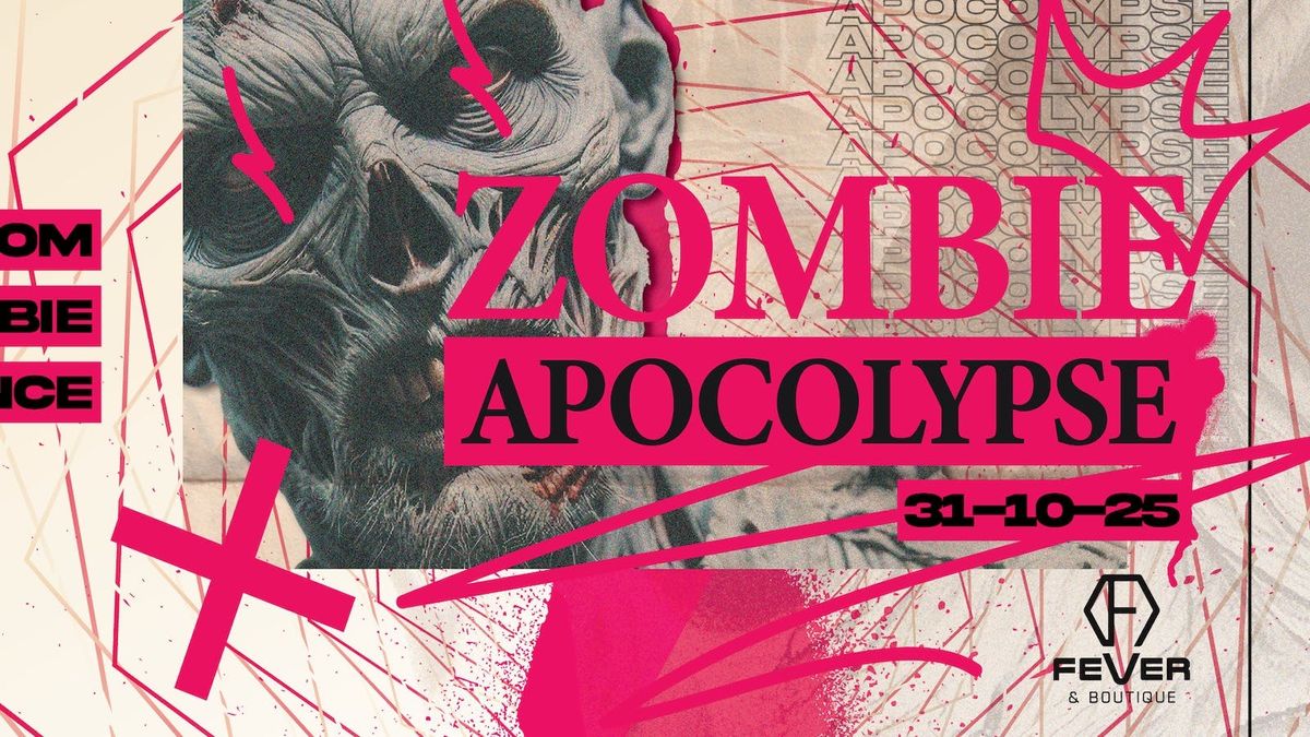 ZOMBIE APOCALYPSE Halloween Pt1 at Fever - Exeter on 31st October, 2025