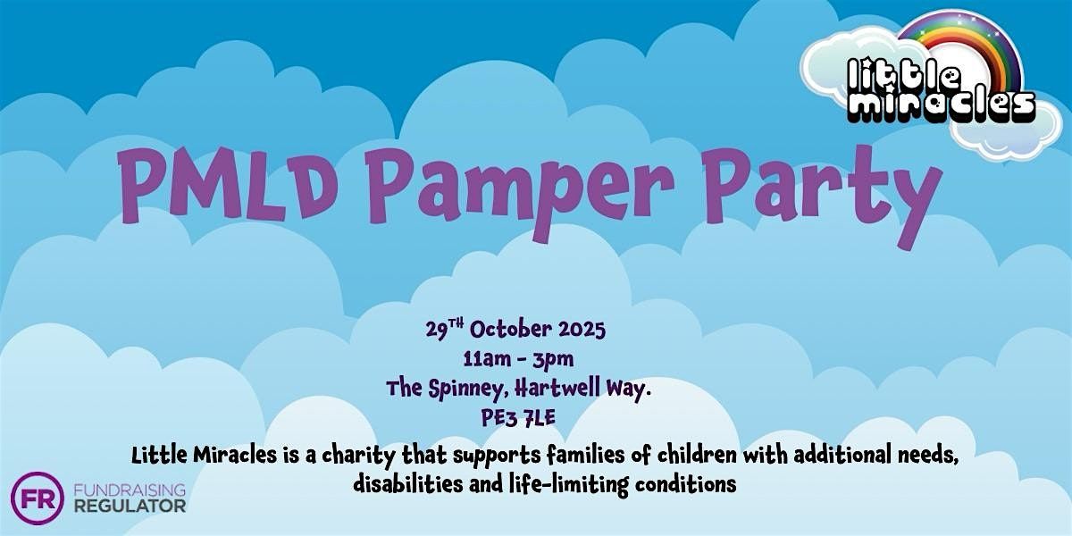 PMLD Pamper Party | Little Miracles @the Spinney, peterborough, EN ...